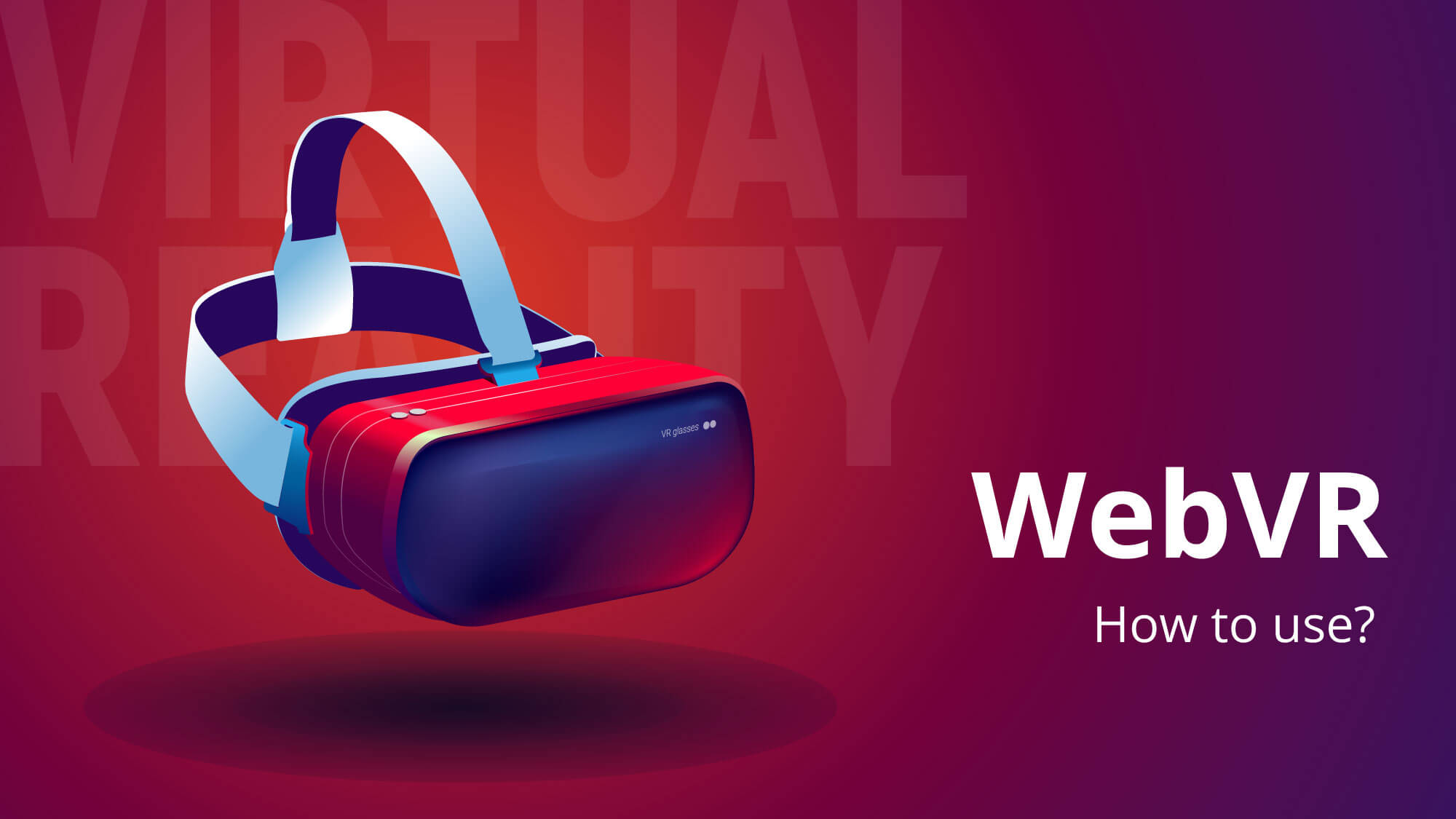 What Is WebVR And How To Use It Skywell Software What Is WebVR And How To Use It Skywell Software